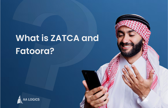 What is ZATCA and Fatoora?